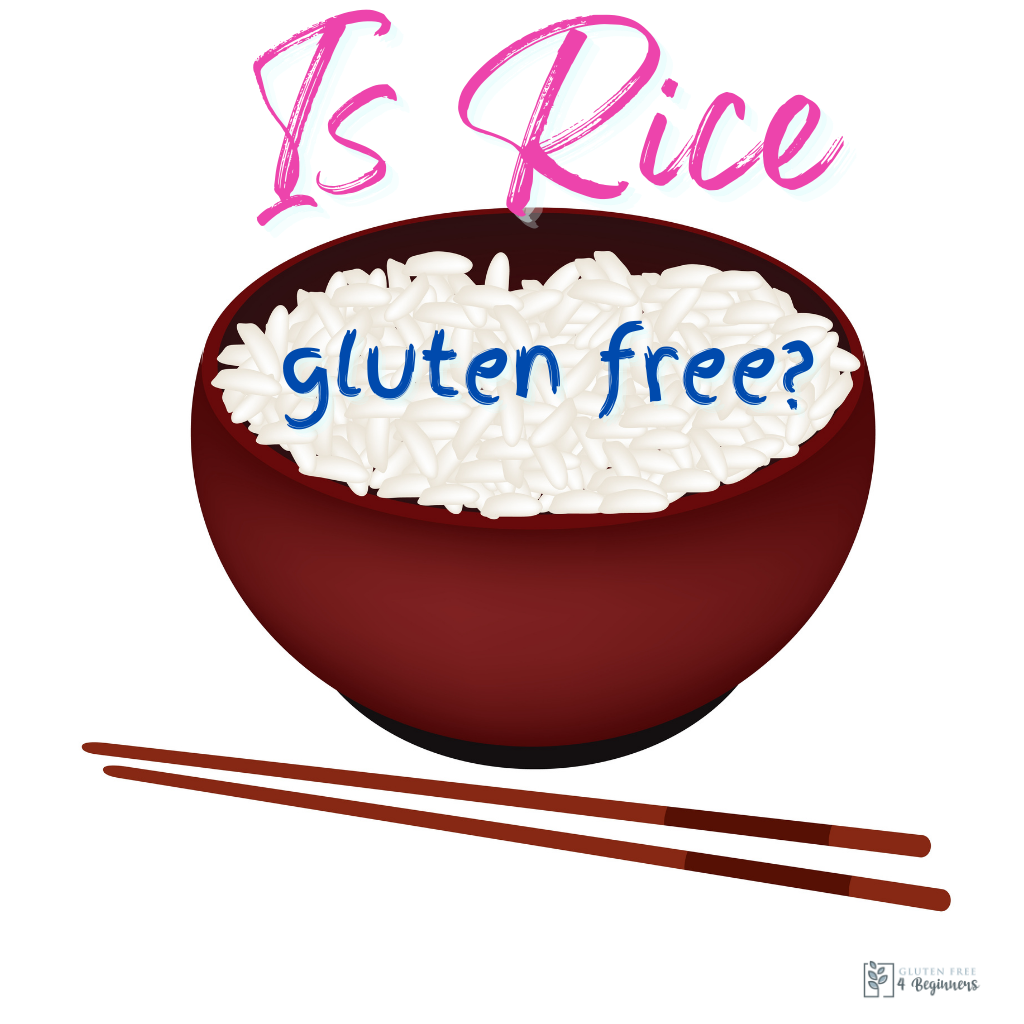 Is Rice Gluten Free And Safe To Eat Gluten Free 4 Beginners Is Rice Gluten Free And Safe To Eat Gluten Free 4 Beginners