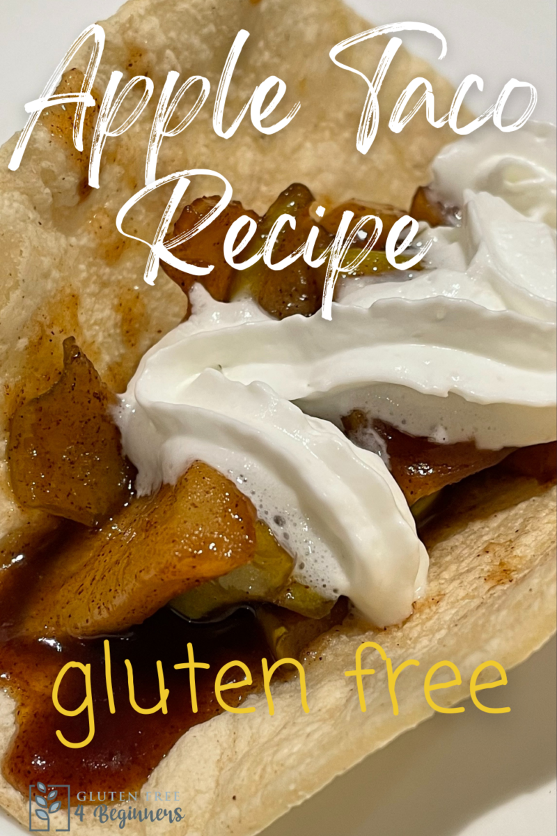 How to Make Apple Pie Tacos - Gluten Free 4 Beginners